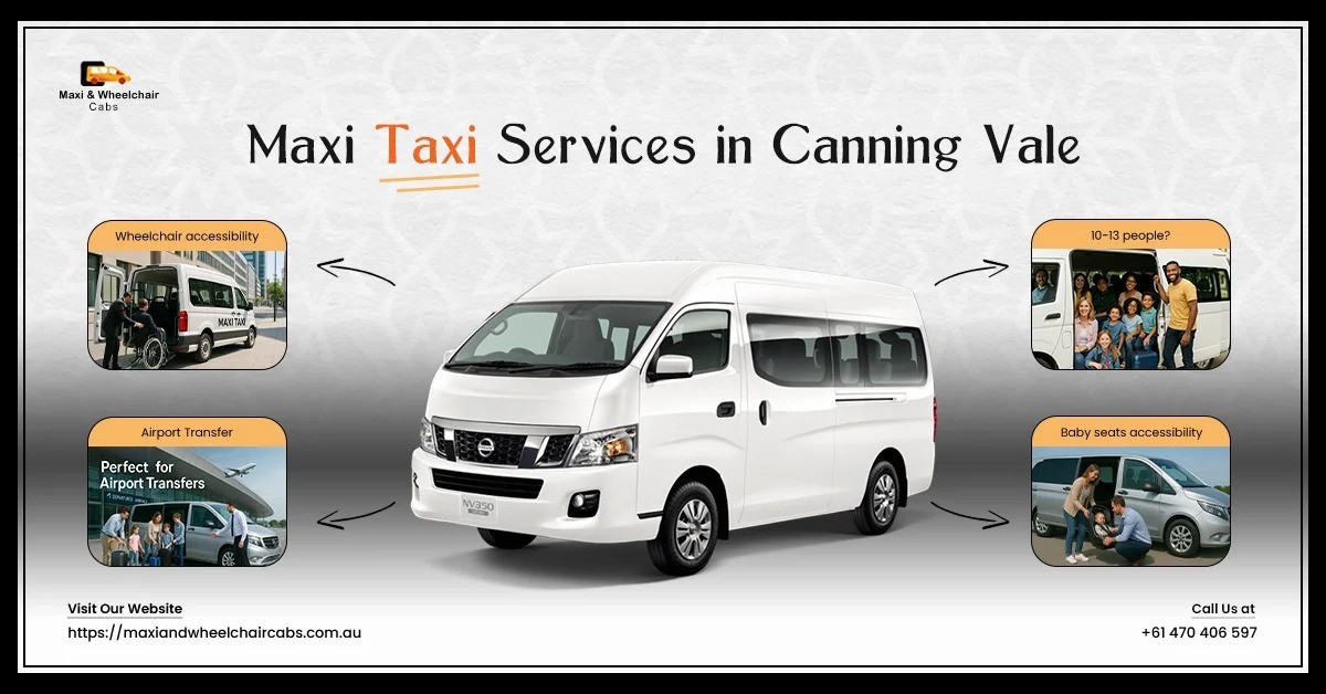 Maxi Taxi Canning Vale Perth | 13 Seater & Family Travel Taxi